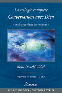 Trilogie complète Conversations avec Dieu | Éditions Ariane